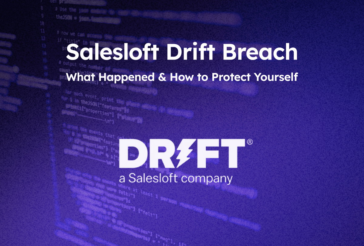 Salesloft Drift Breach: What Happened & How to Protect Yourself